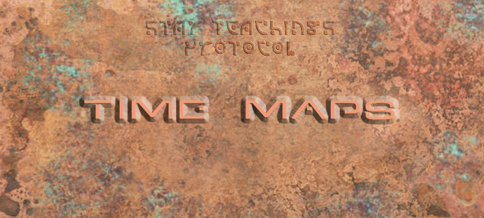 STAR TEACHINGS TIME MAPS | Star Teachings Protocol